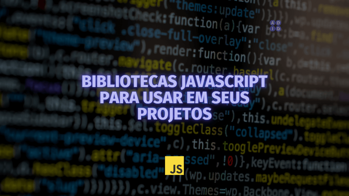 Bibliotecas JavaScript para usar em seus projetos | A DEV IN DEV