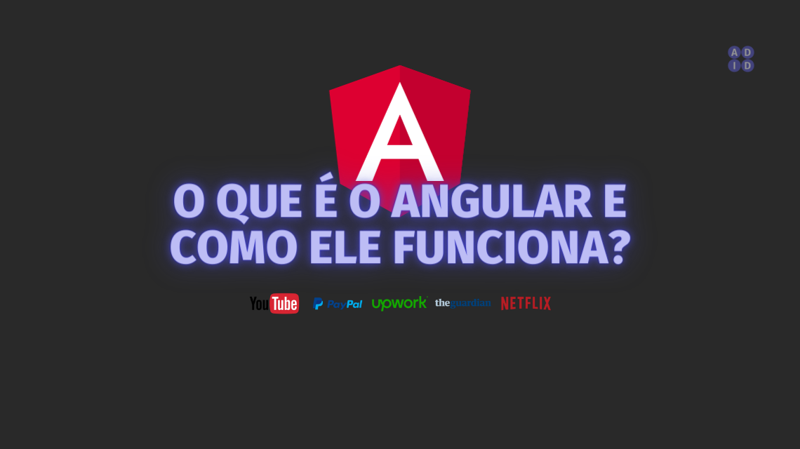 O que é o Angular e como ele funciona? | A DEV IN DEV