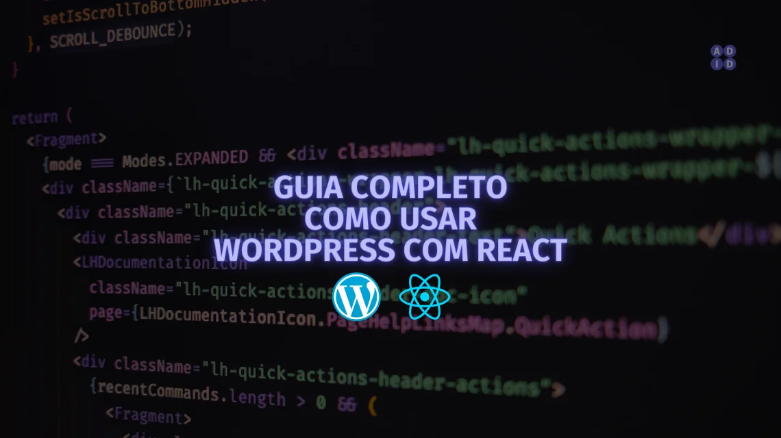 Guia Completo de Como Usar Wordpress com React | A DEV IN DEV