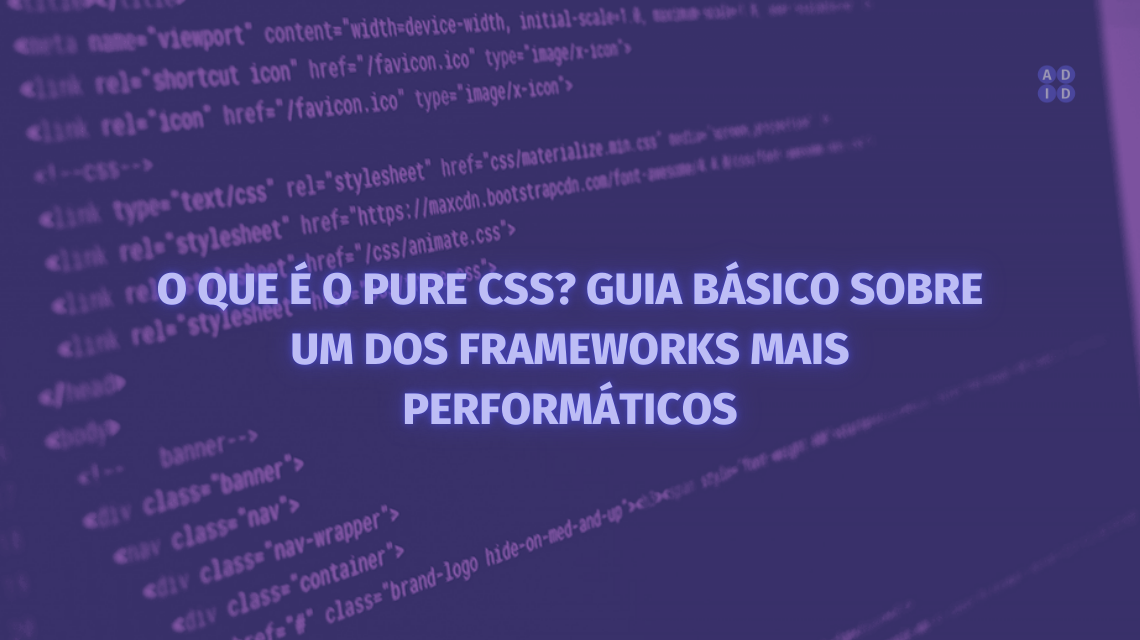 O que é o Pure CSS? Guia básico sobre um dos frameworks mais ...