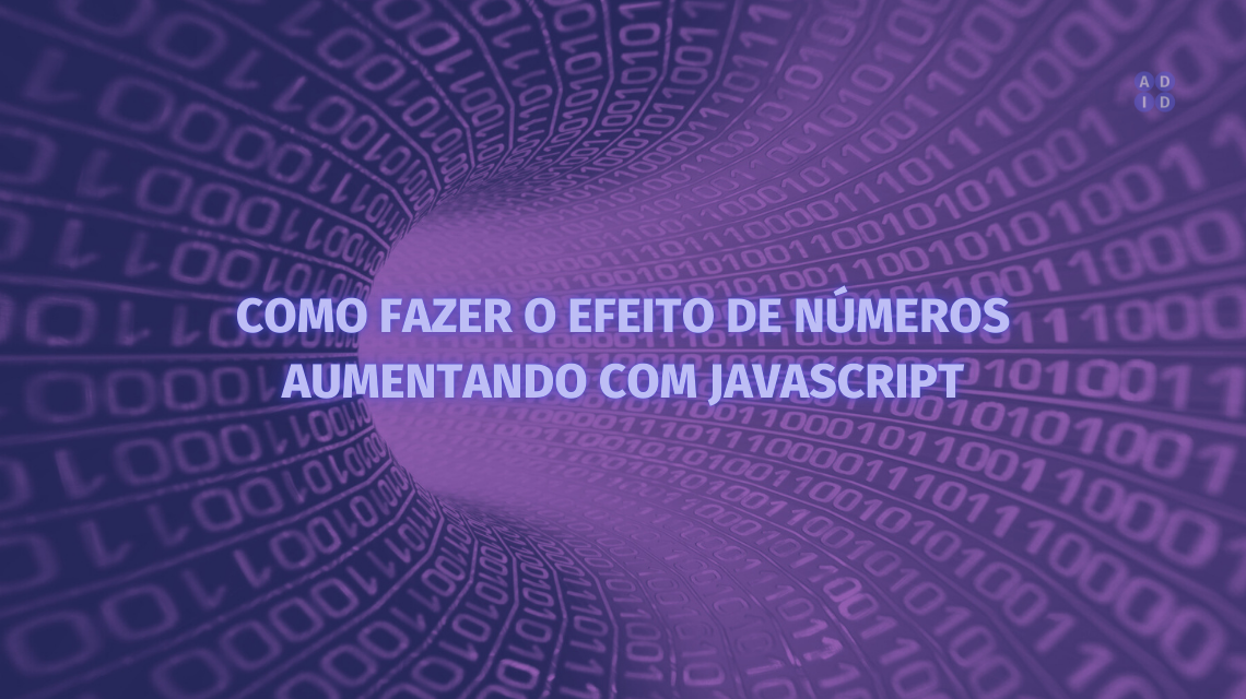 Como Fazer o Efeito de Números Aumentando com JavaScript | A DEV IN DEV