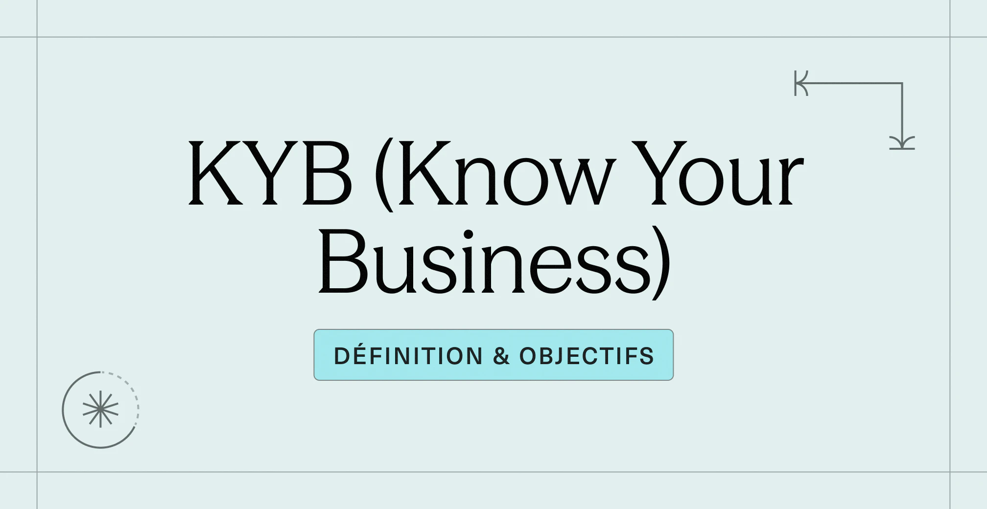 Know Your Business : définition et processus KYB