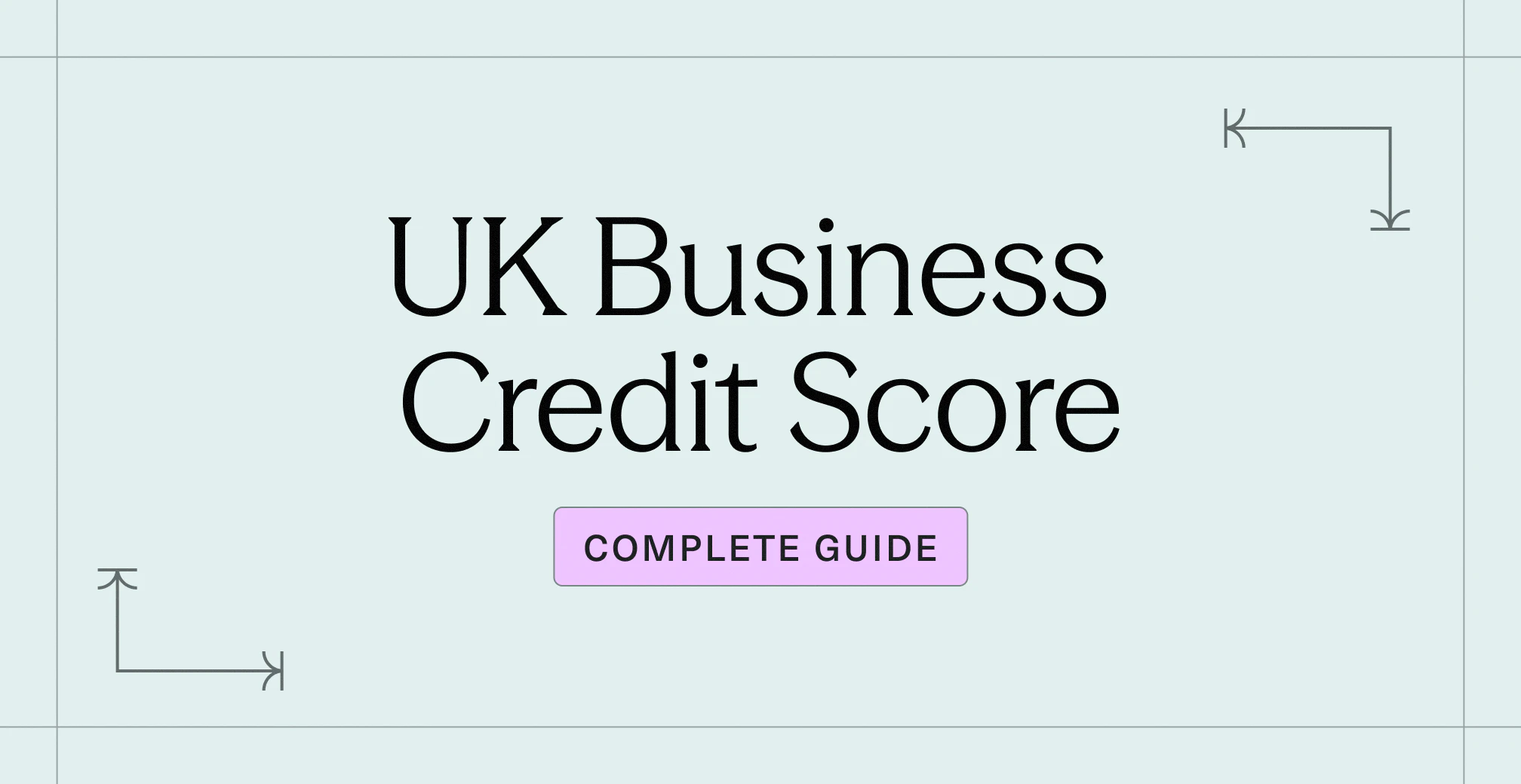 UK Business Credit Score: How to Check & Improve It