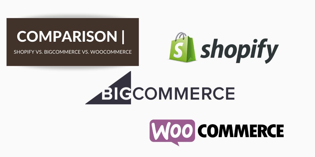 Woocommerce Vs Shopify Vs Bigcommerce Which Online Store Is Right
