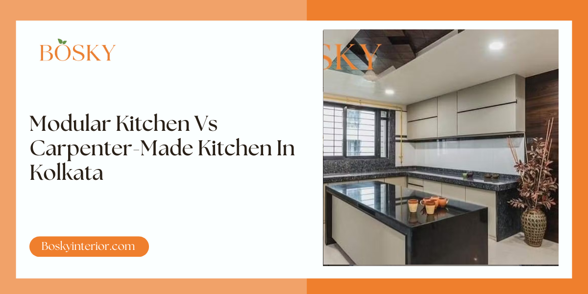 Modular Kitchen Vs Carpenter-Made Kitchen In Kolkata [2025]