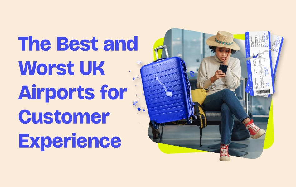 The Best and Worst UK Airports for Customer Experience