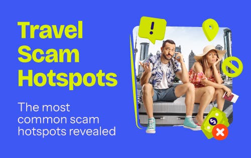 Travel Scam Hotspots
