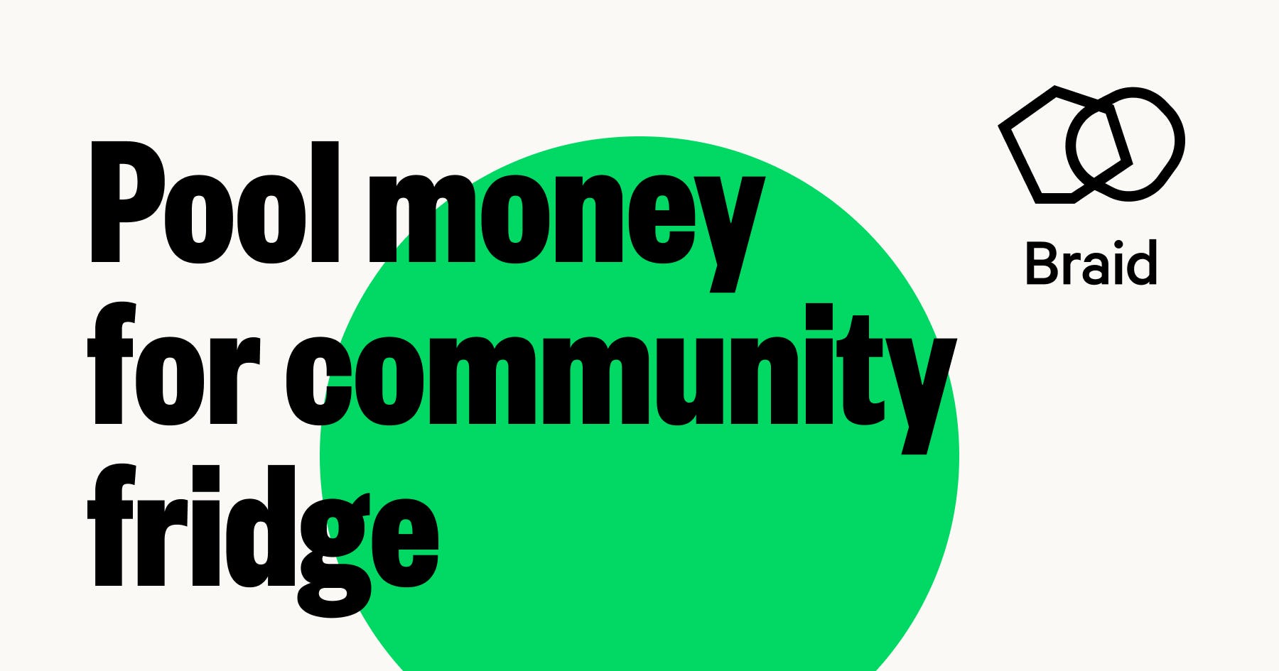 Streamline funds for your Community Fridge with Braid Pools