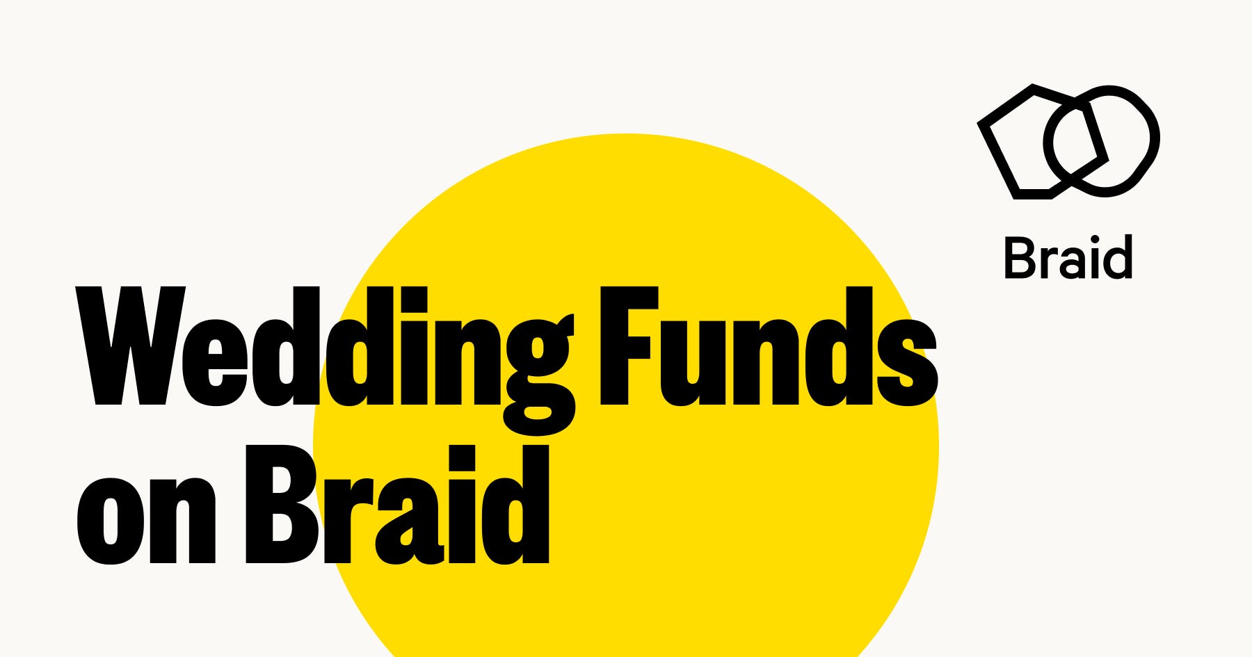 Braid Money Pools for Every Type of Wedding Fund