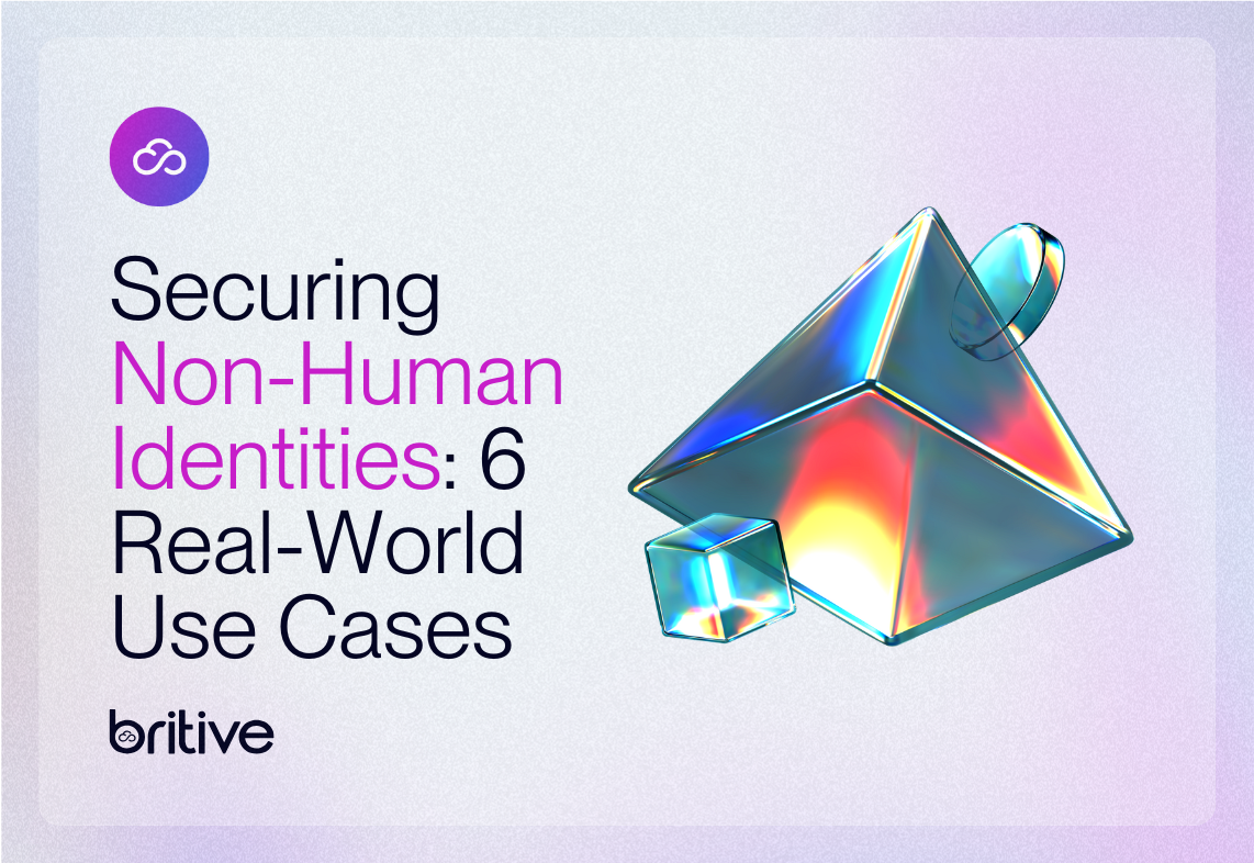 Securing Non-Human Identities: 6 Real-World Use Cases