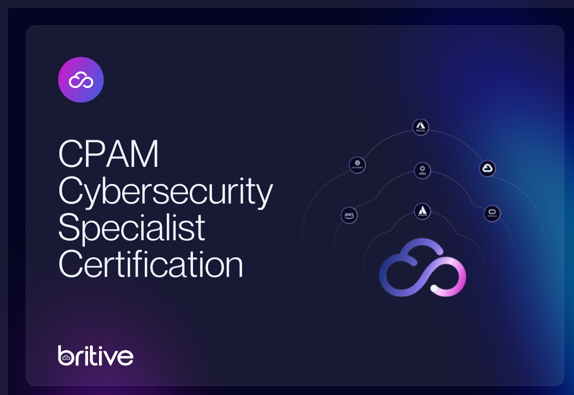 CPAM Cyber Security Specialist Certification | Britive