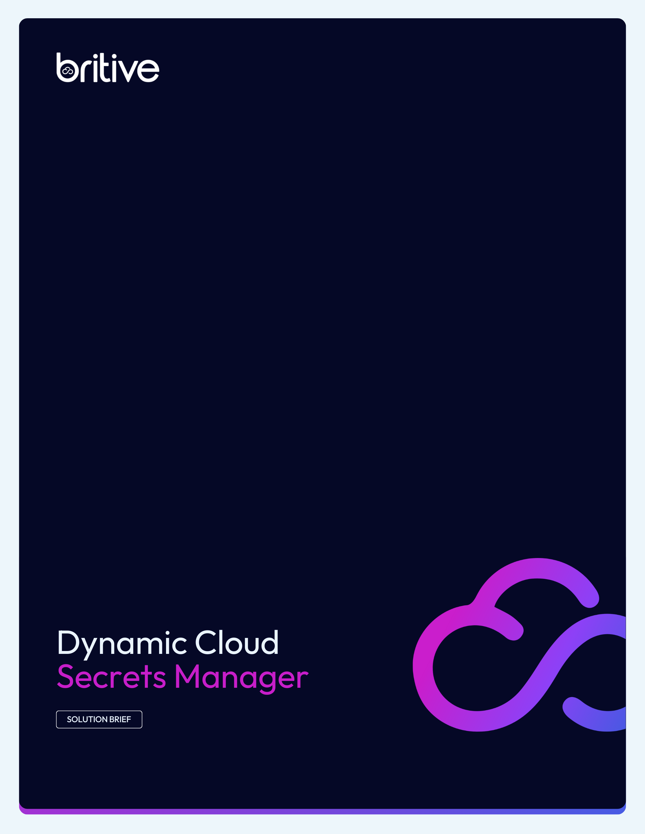 Solution Brief: Dynamic Cloud Secrets Manager | Britive