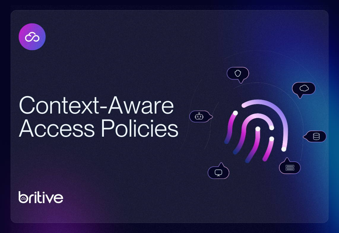 Context-Aware Access Policies | Britive