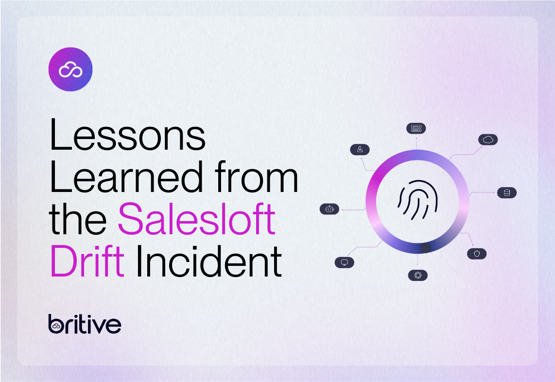 Lessons Learned from the Salesloft Drift Breach | Britive