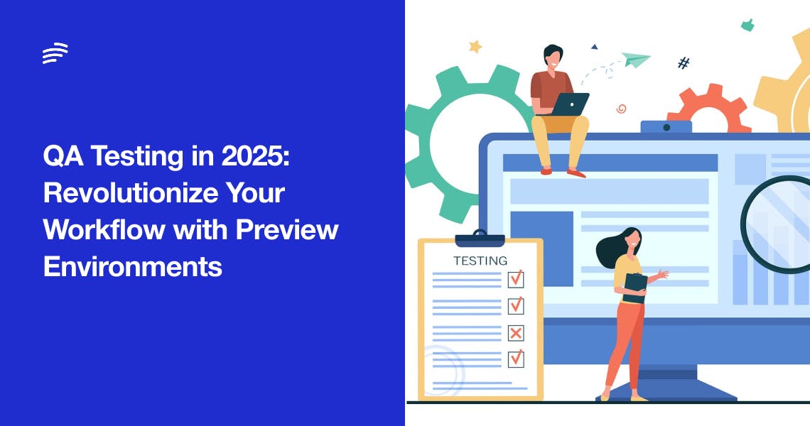 Top QA Testing Strategies to Improve Software Quality in 2025