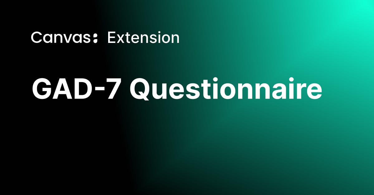 GAD-7 Questionnaire | Canvas Medical