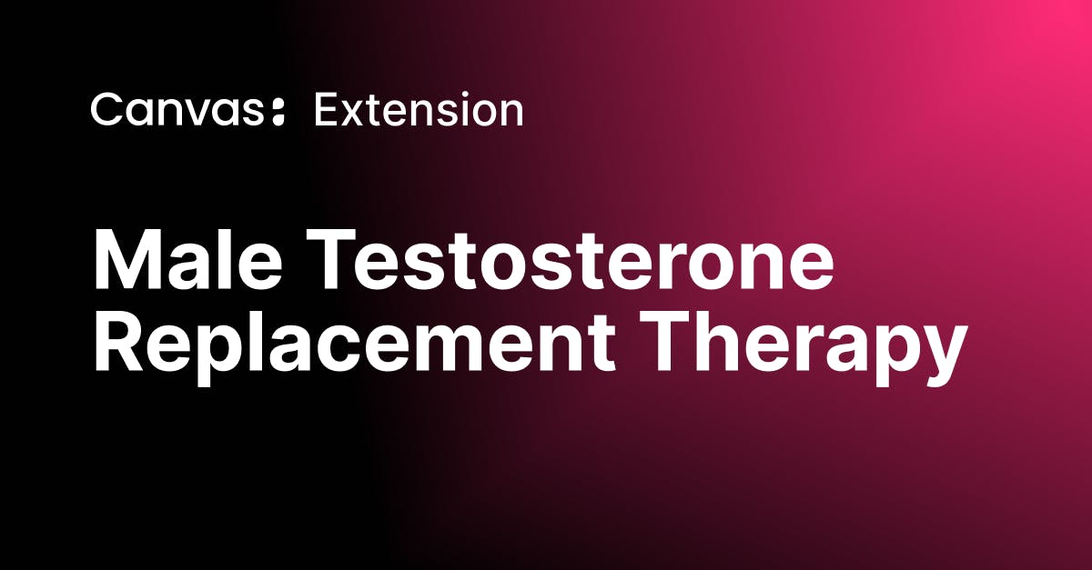 Male Testosterone Replacement Therapy | Canvas Medical