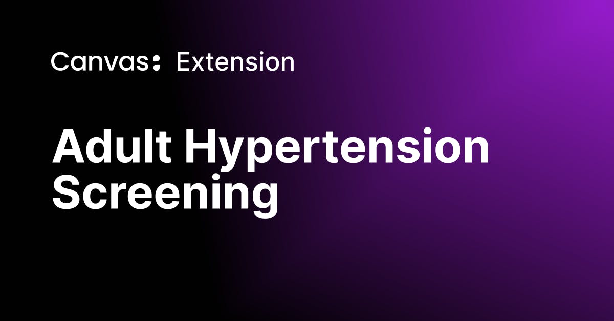 Adult Hypertension Screening | Canvas Medical