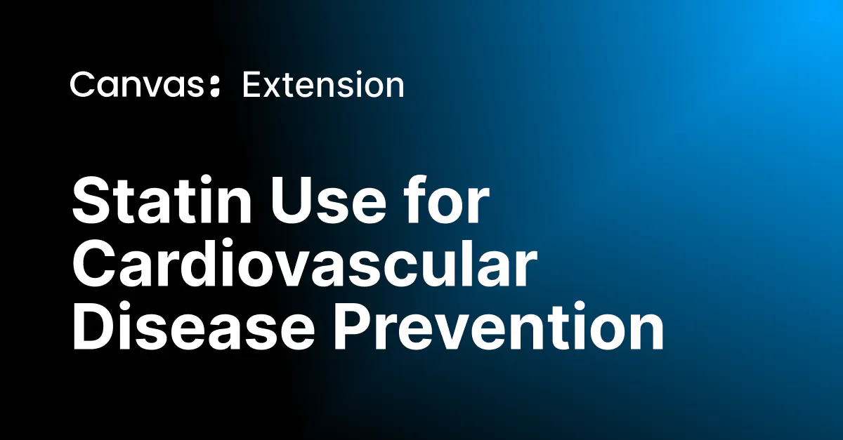 Statin Use for Cardiovascular Disease Prevention | Canvas Medical