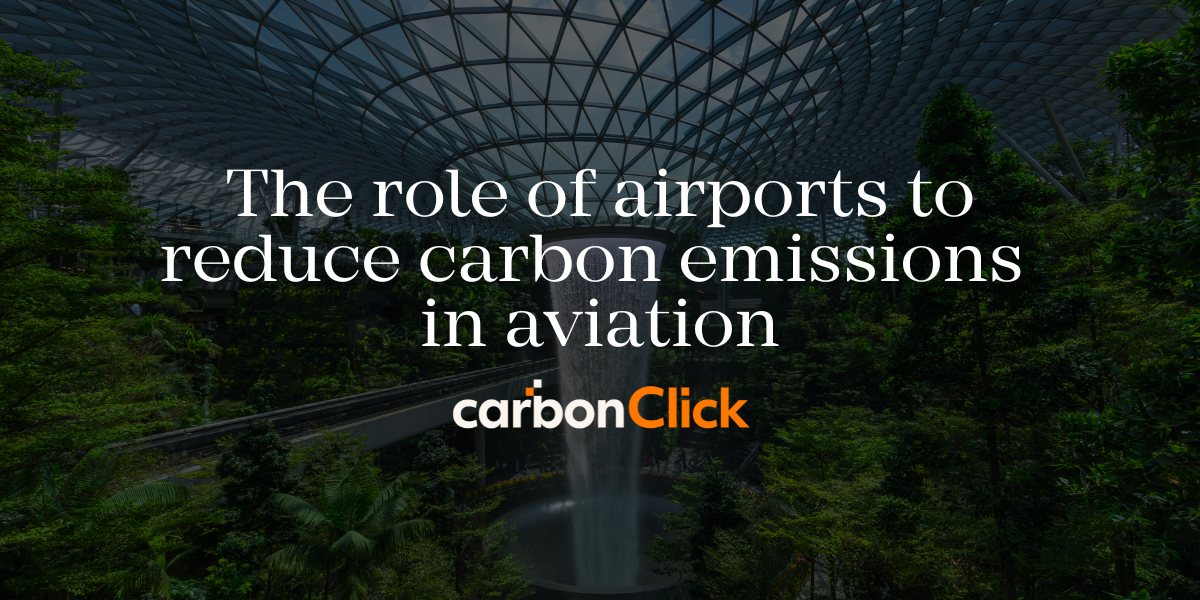 The role of airports to reduce carbon emissions in aviation