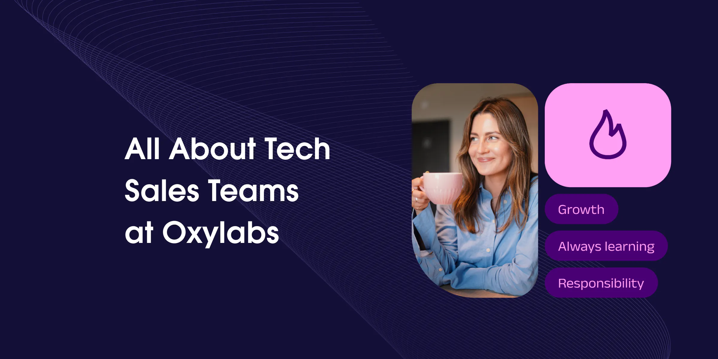 Inside Our Teams: Tech Sales