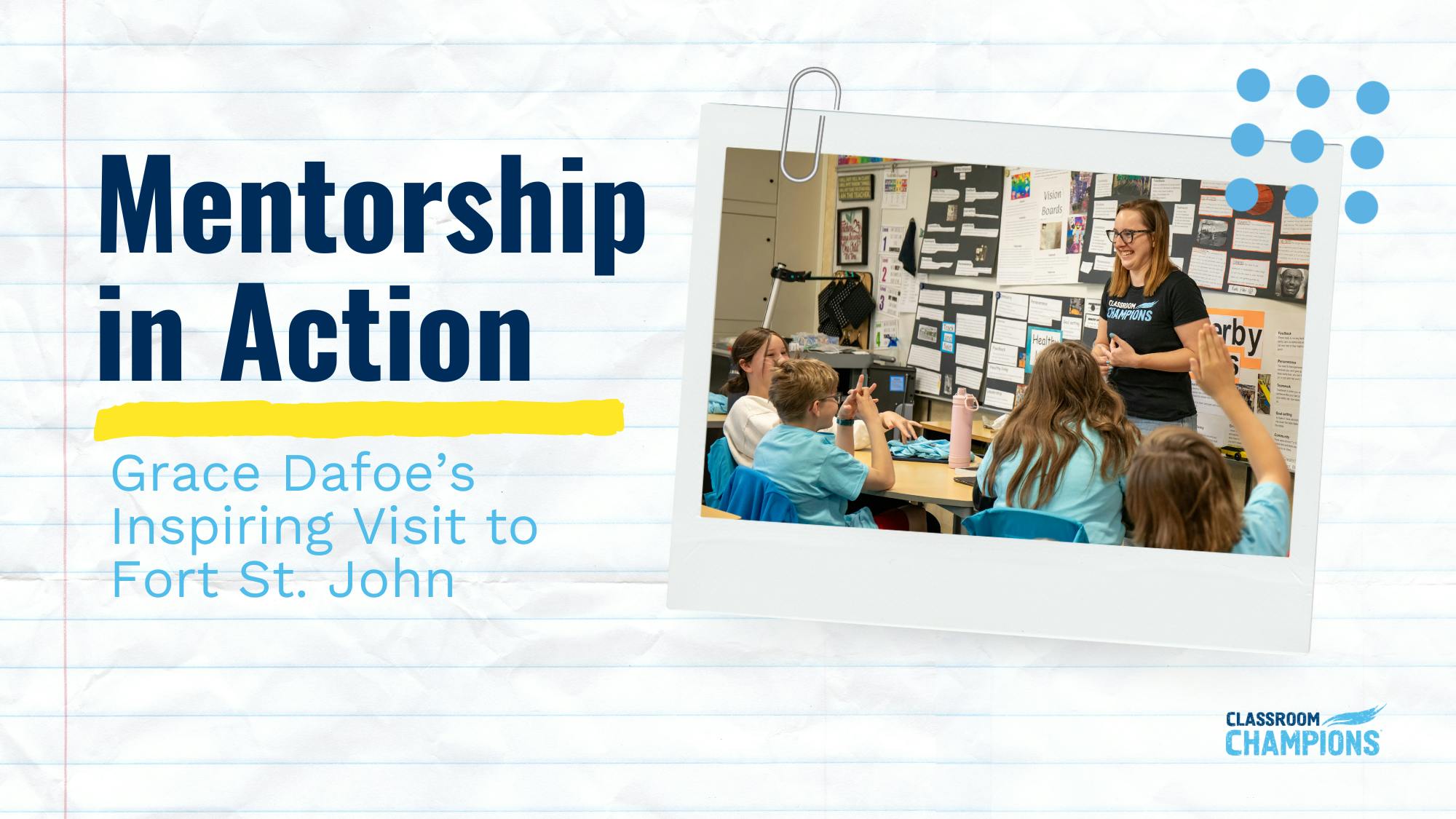 Mentorship in Action: Grace Dafoe’s Inspiring Visit to Fort St. John ...