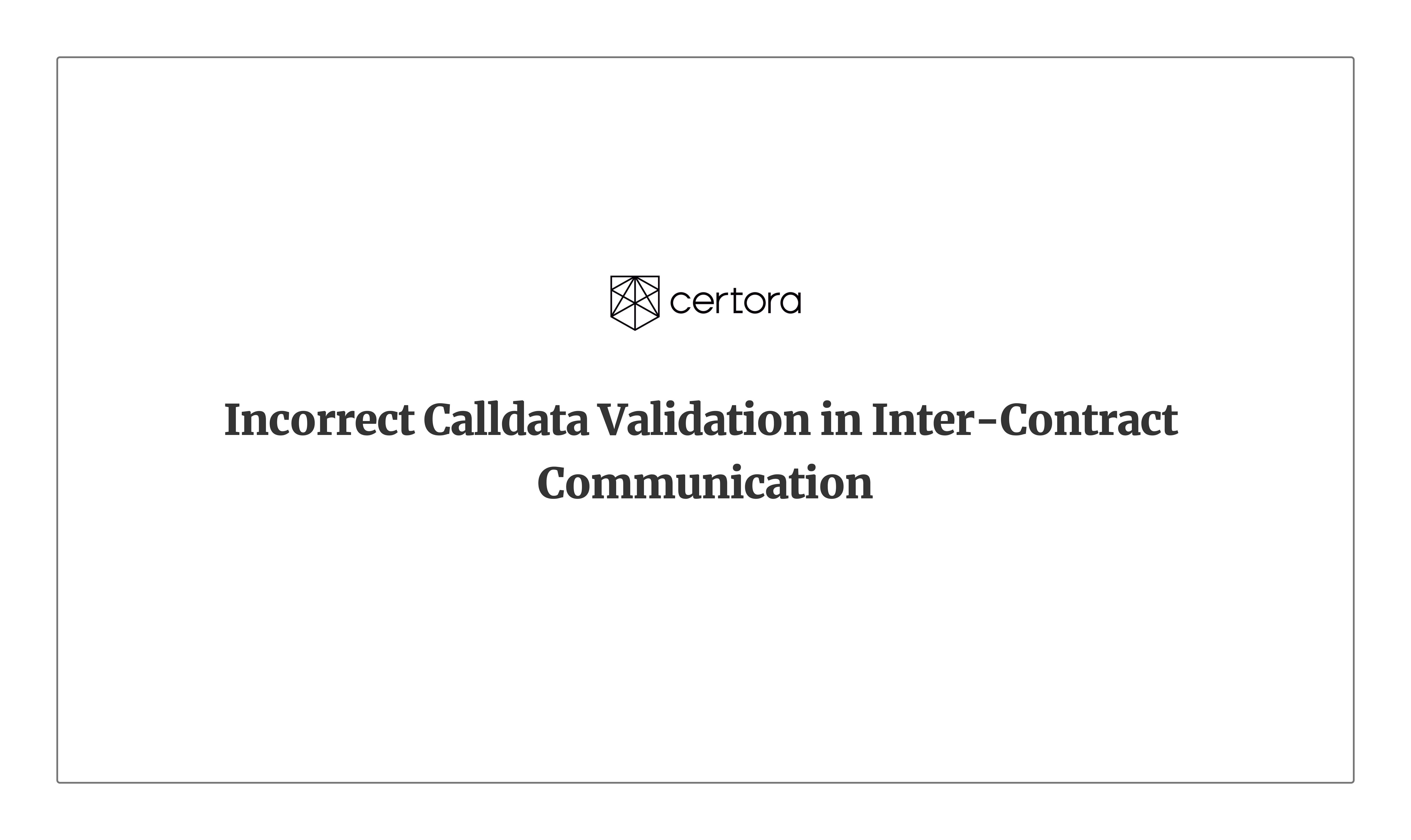 Solidity Compiler Calldata Validation Bug Disclosed by Certora | Solidity ≤0.8.13