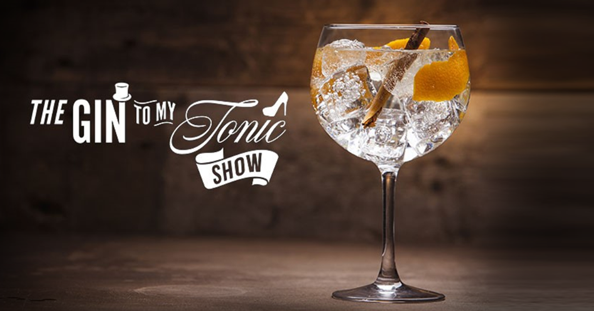 Come and have a ginny good time at The Gin To My Tonic Show! - Craft ...