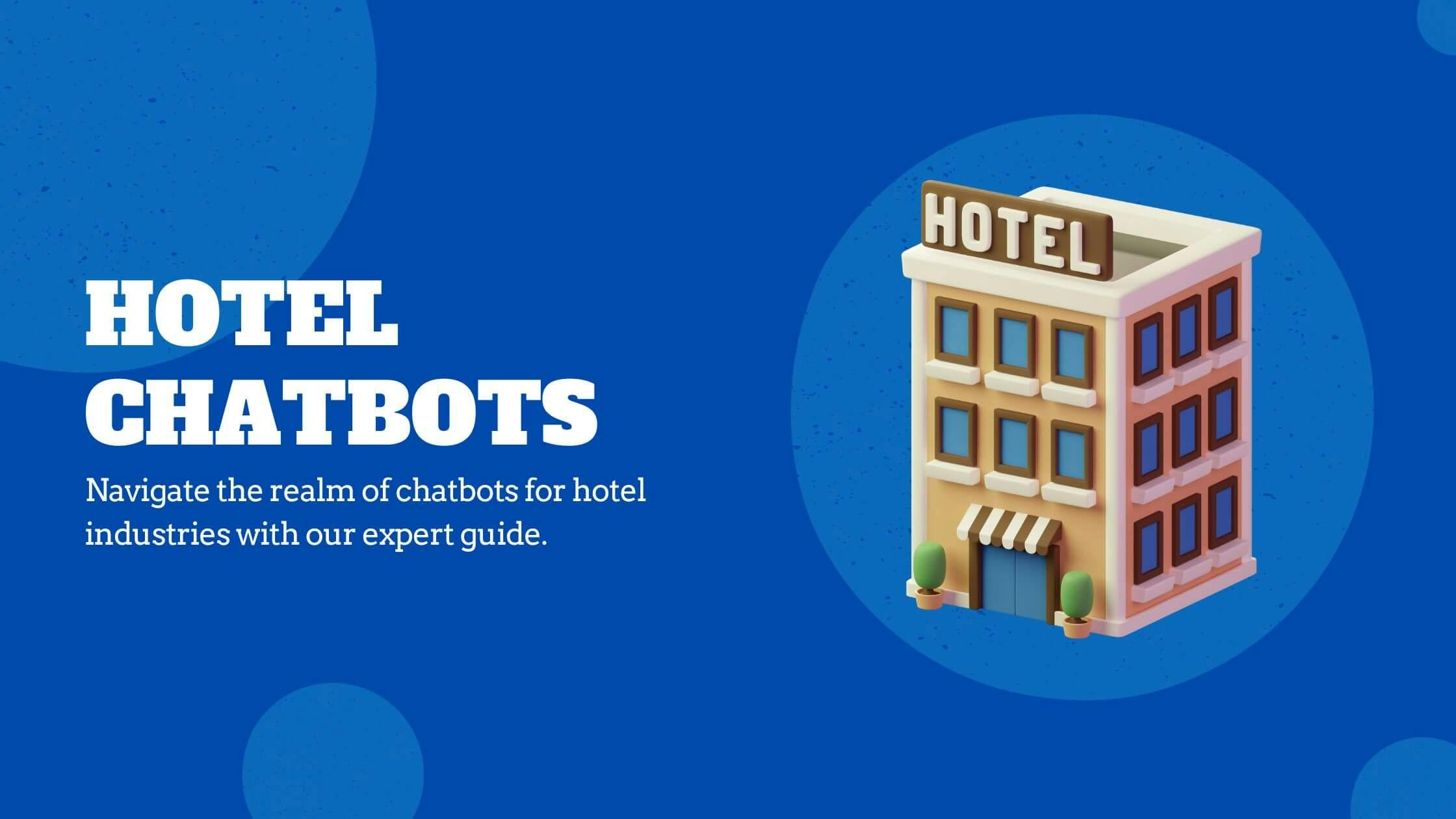 We Tested the Best AI Chatbots for Hotels in 2024 We Tested the Best AI Chatbots for Hotels in 2024