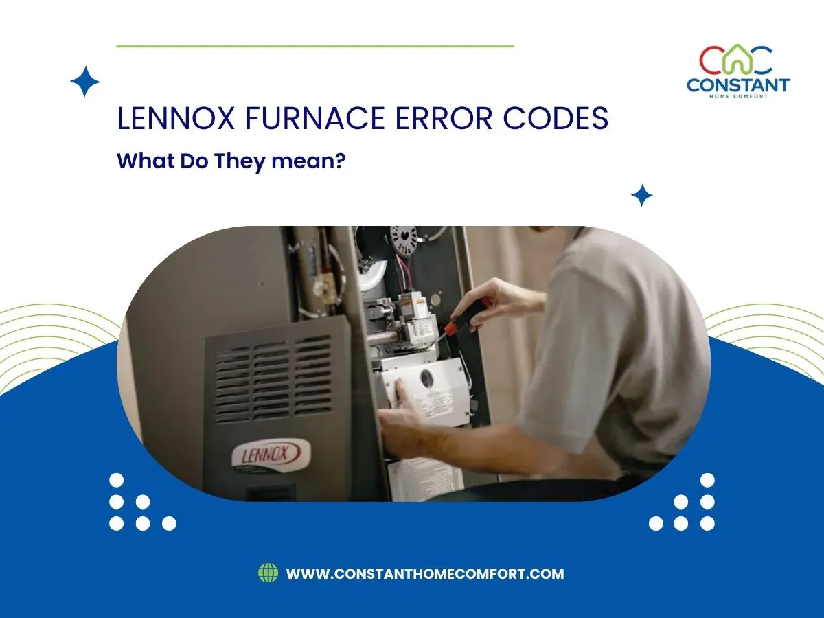 Lennox Furnace Error Codes: What Do They Mean? | News | Constant Home ...
