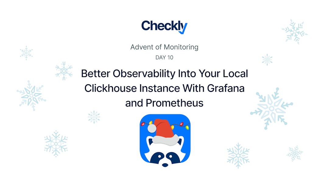Better Observability Into Your Local Clickhouse Instance With Grafana and Prometheus