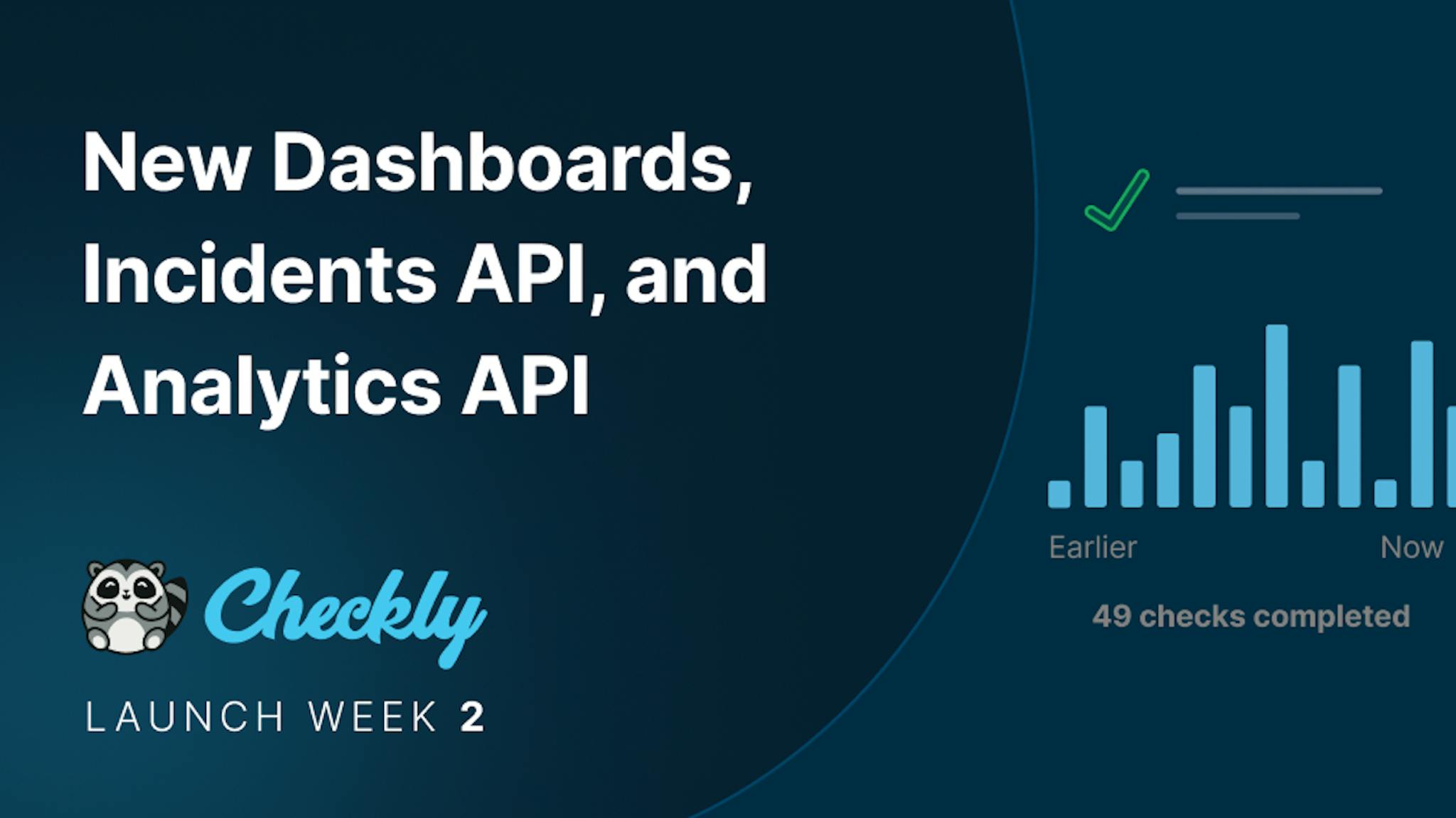 Public Dashboards, Incident Management, and Our New Analytics API