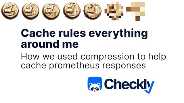 How We Optimized Prometheus Cache with Brotli Compression