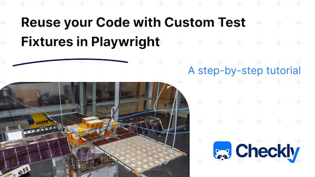 How To Implement Custom Test Fixtures In Playwright A Step By Step