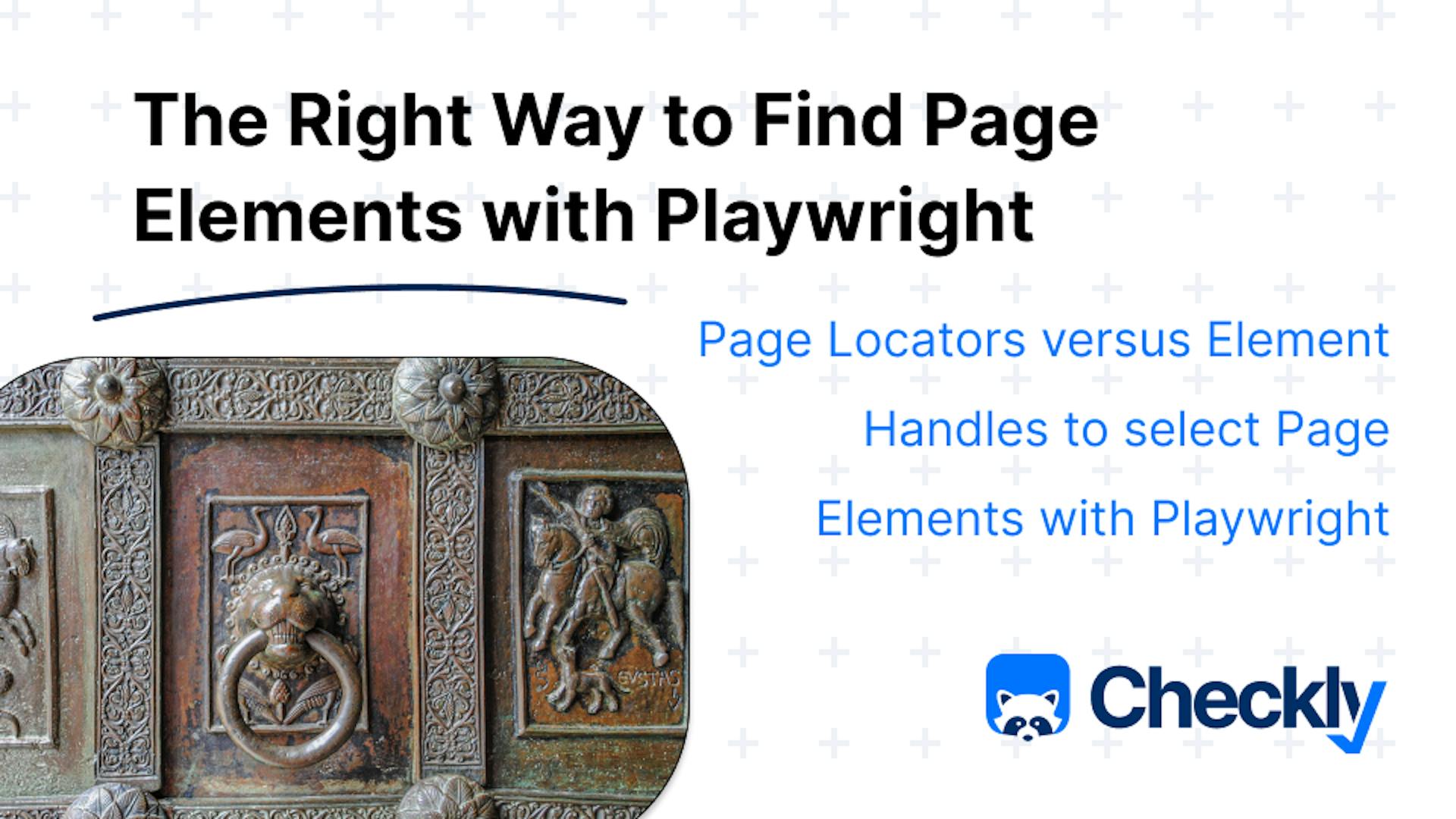 Playwright Locators: Why Use Page Locators to Select Elements