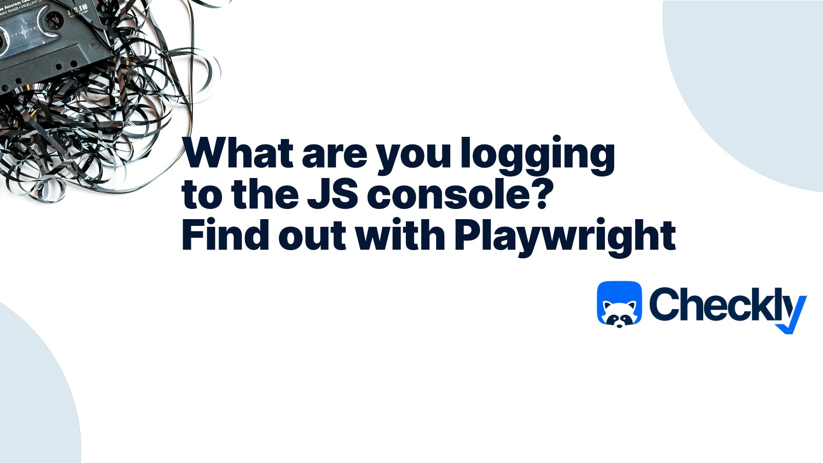How To Monitor Javascript Logs And Exceptions With Playwright