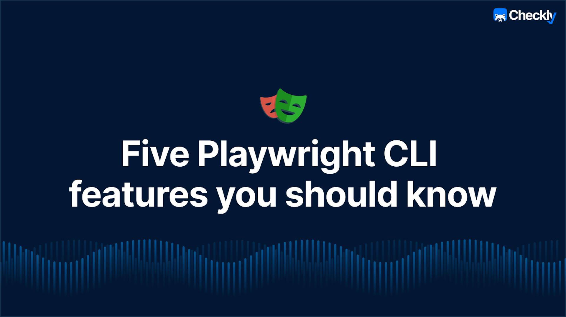 Top 5 Playwright CLI Features to Streamline Testing