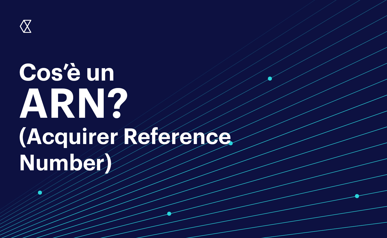 Cos'è un ARN (Acquirer Reference Number)?