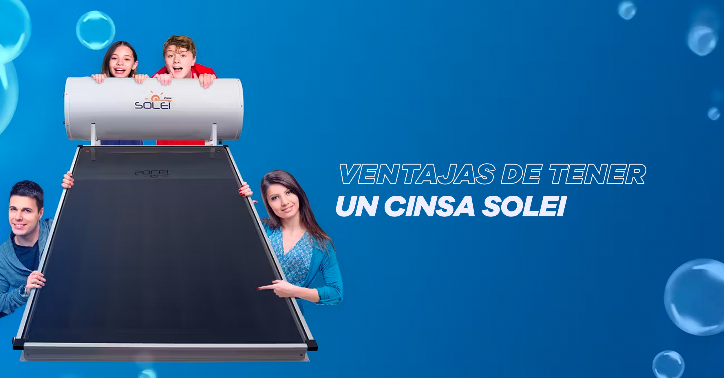 Las ventajas de tener un Cinsa Solei