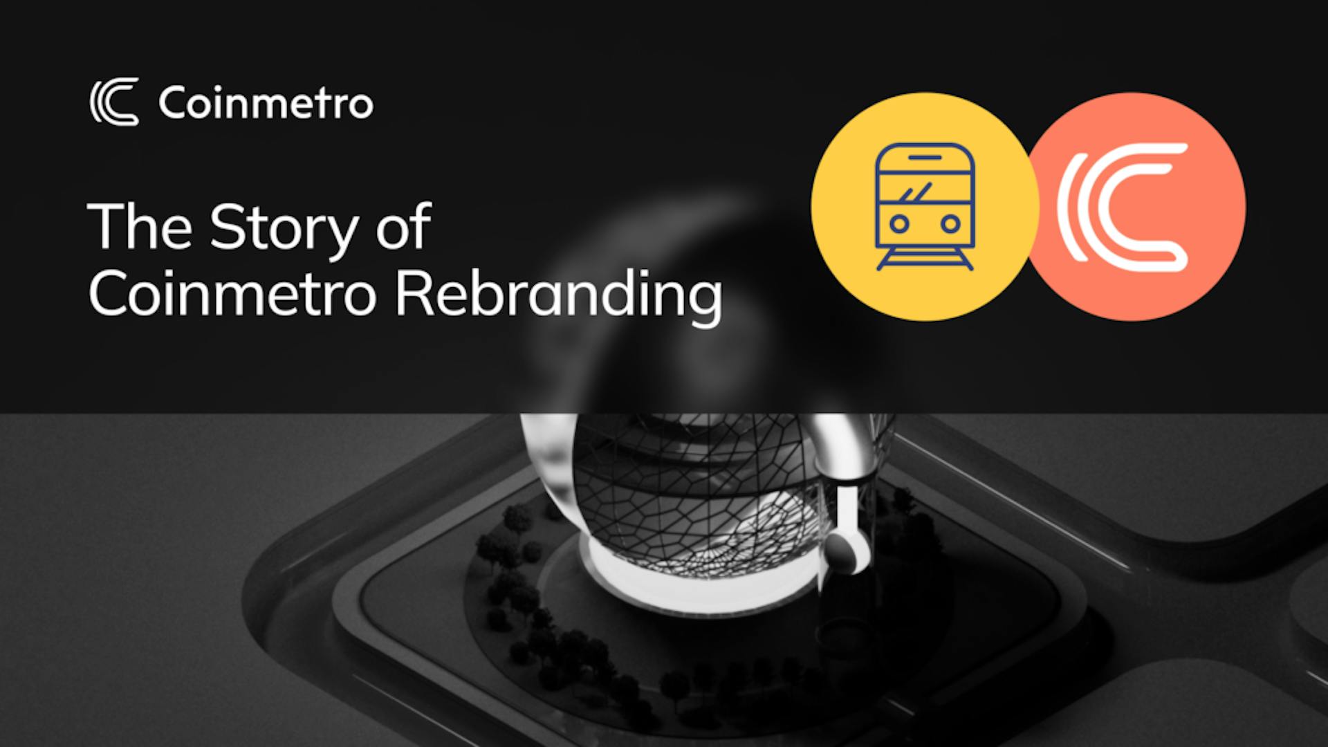 The Story of Coinmetro Rebranding | Coinmetro