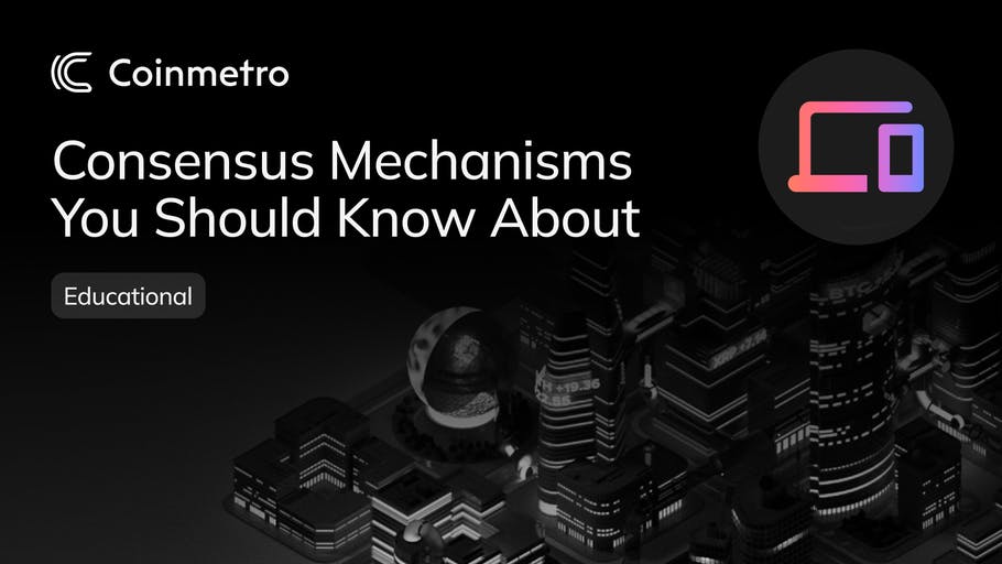 Blockchain Consensus Mechanisms – A Beginner’s Guide