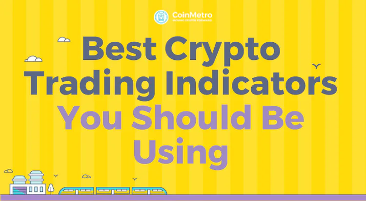 Best Crypto Trading Indicators You Should Be Using