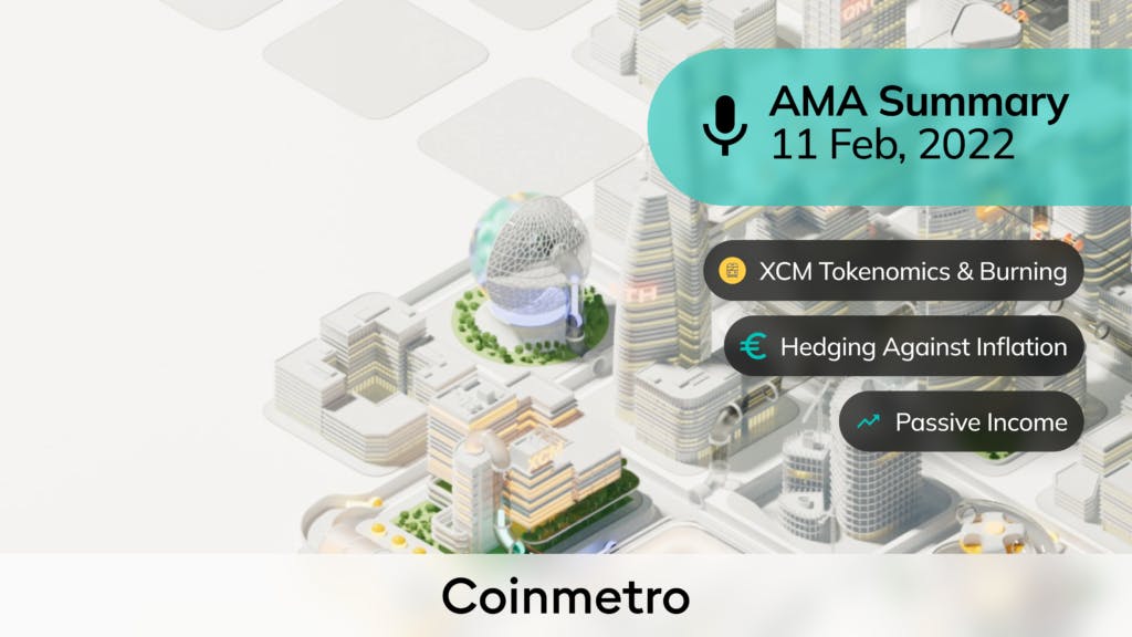 AMA Summary February 11th, 2022 | Coinmetro