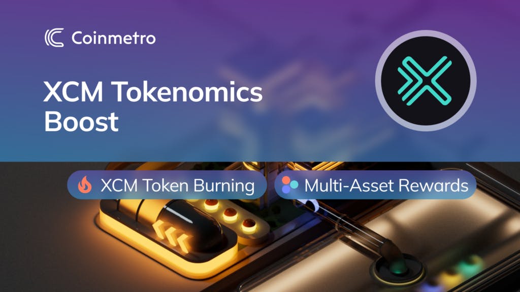 New XCM Staking & Burning Tokenomics | Coinmetro