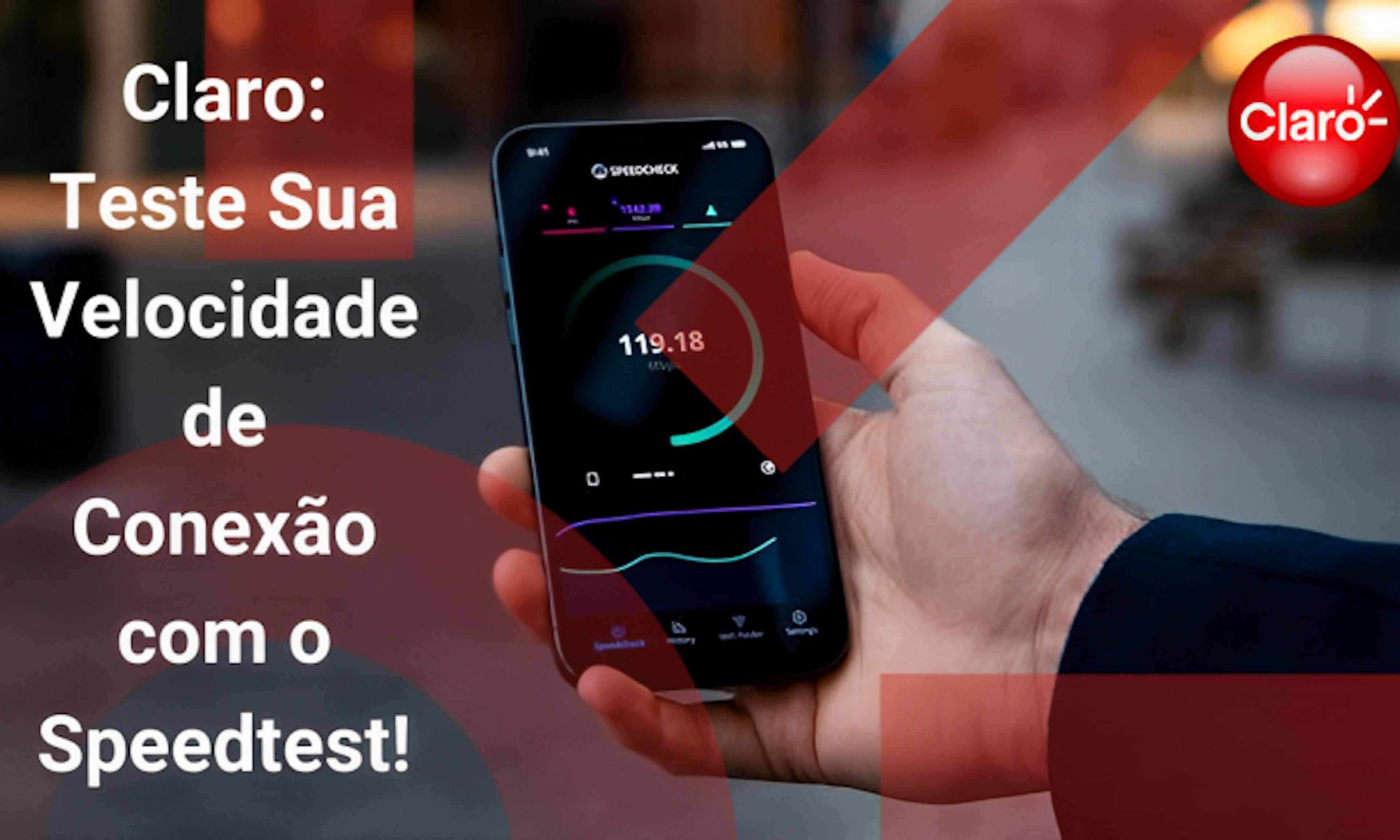 Speedtest: Teste de Velocidade de Internet Claro