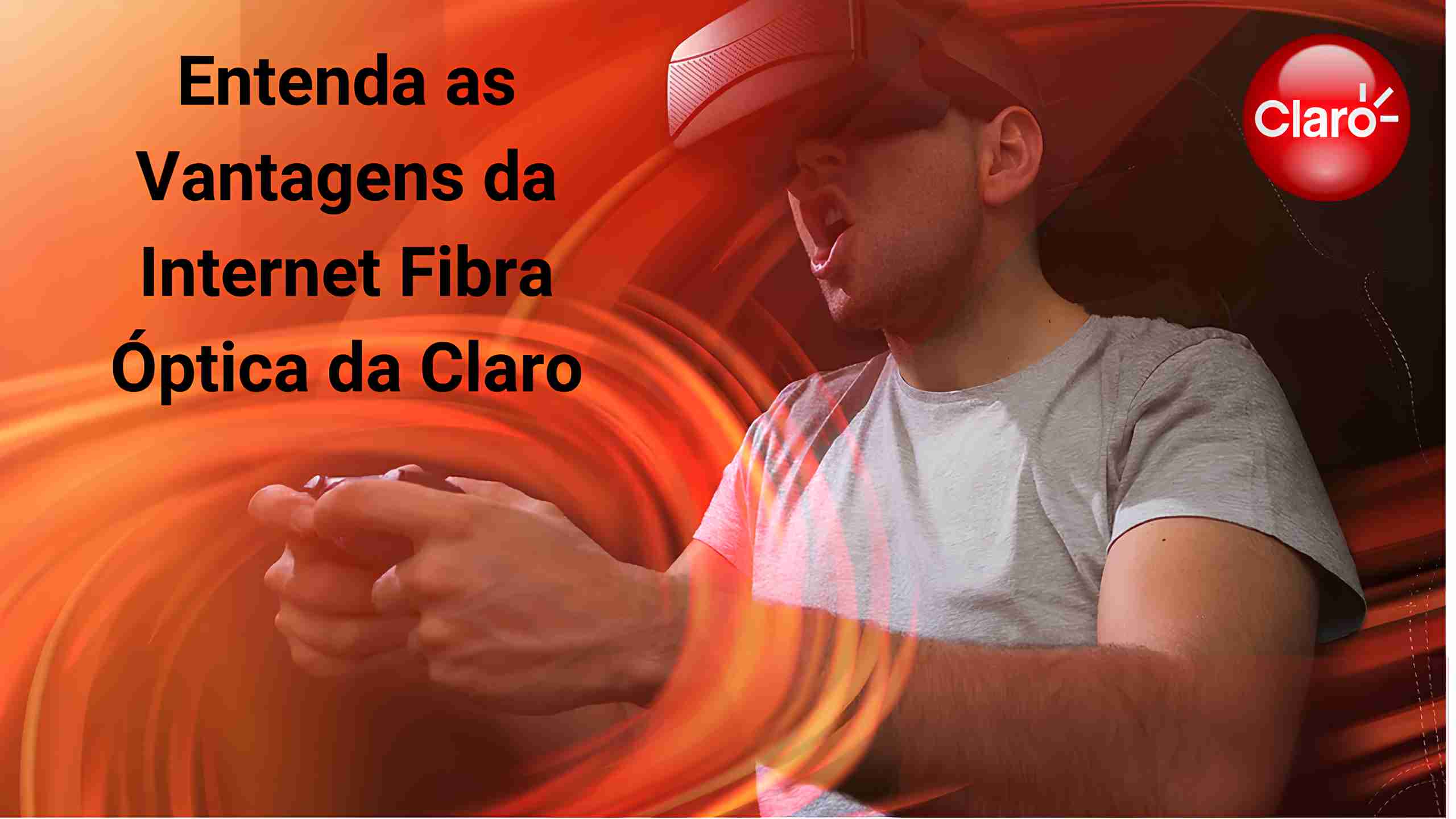Entenda as Vantagens da Internet Fibra Óptica da Claro