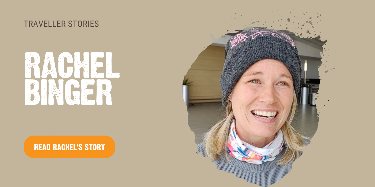 Traveller Stories: Rachel Binger