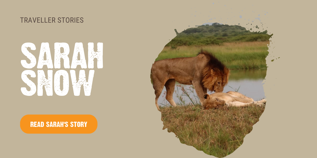 Traveller Stories: Sarah Snow