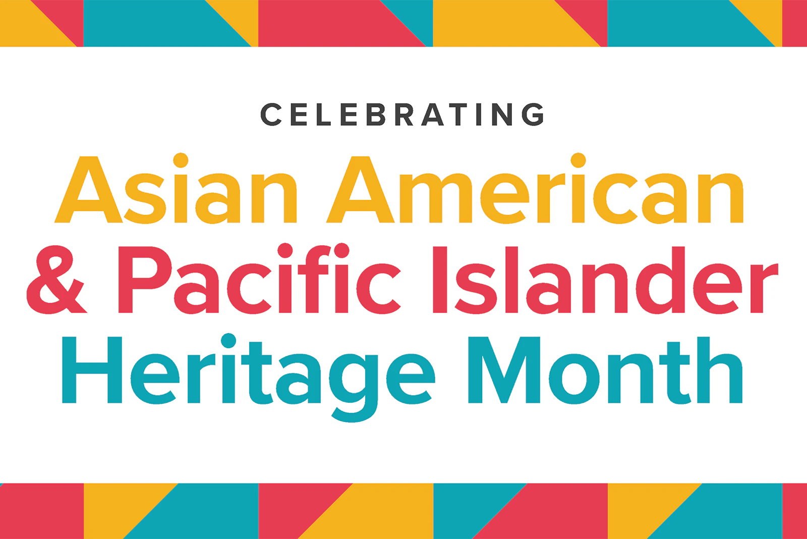 Celebrating the Heritage and Culture of Asian & Pacific Islander ...
