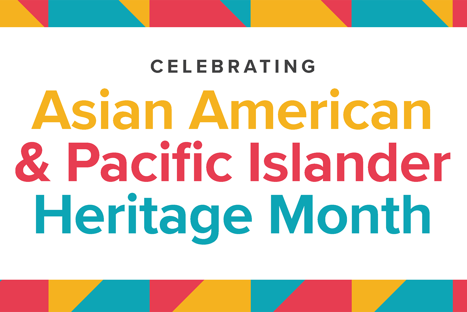 Celebrating the Heritage and Culture of Asian & Pacific Islander ...